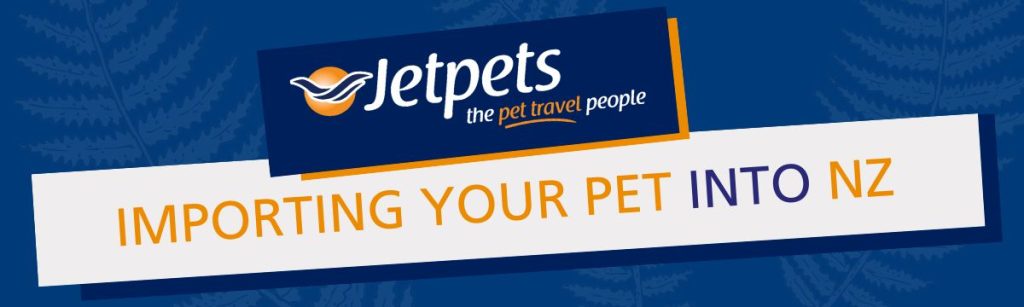 Overseas Pet Transport into New Zealand - Jetpets NZ